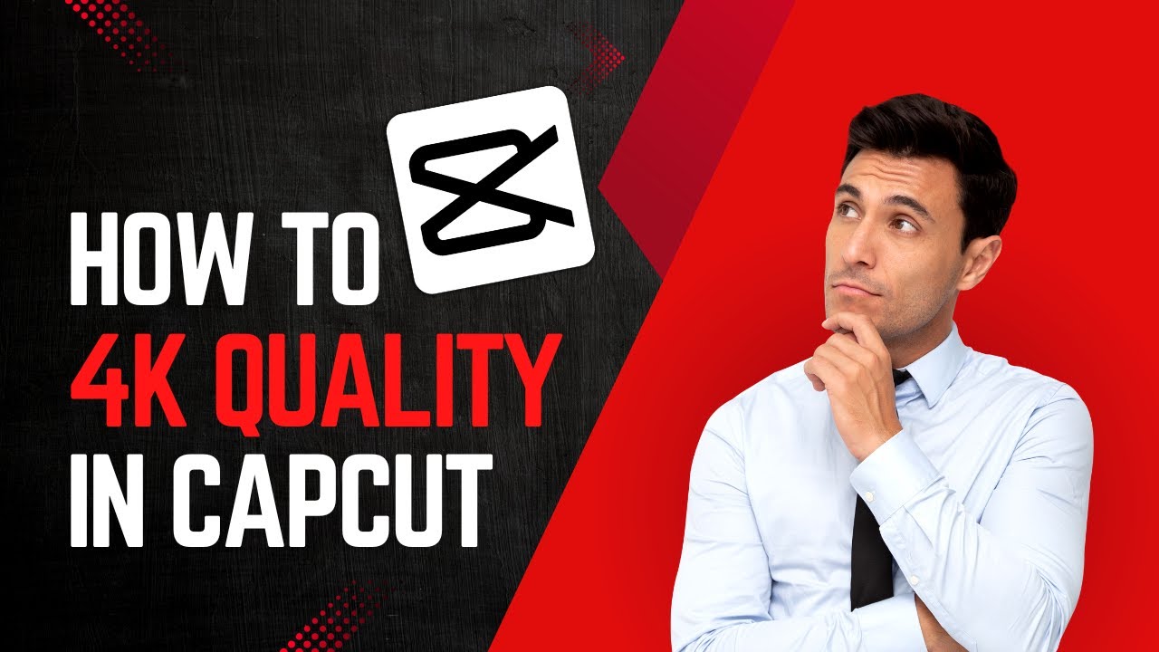 How To Get 4k Quality On CapCut - Quick Guide (2024) - YouTube