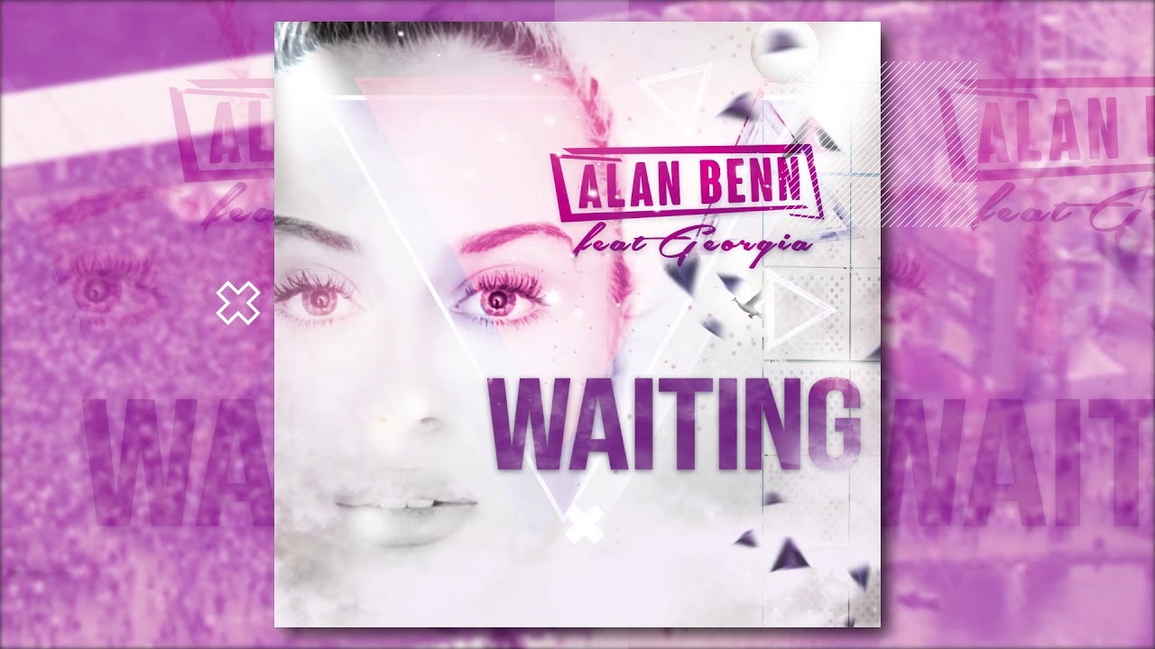 Alan Benn ft Georgia Barbra vocals - Waiting **Preview** - YouTube