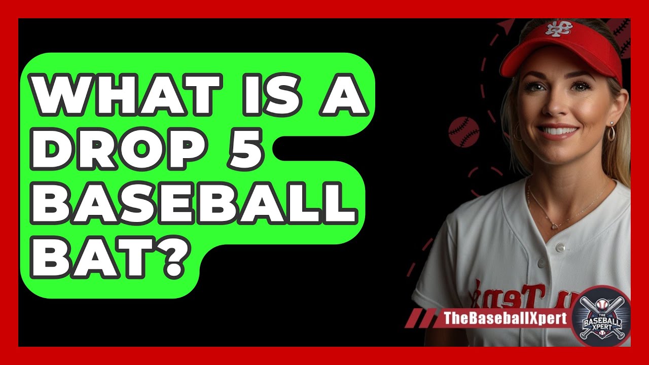 What Is A Drop 5 Baseball Bat The Baseball Xpert YouTube