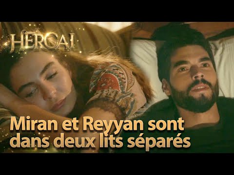 Reyyan refuse de dormir dans le même lit que Miran | Hercai