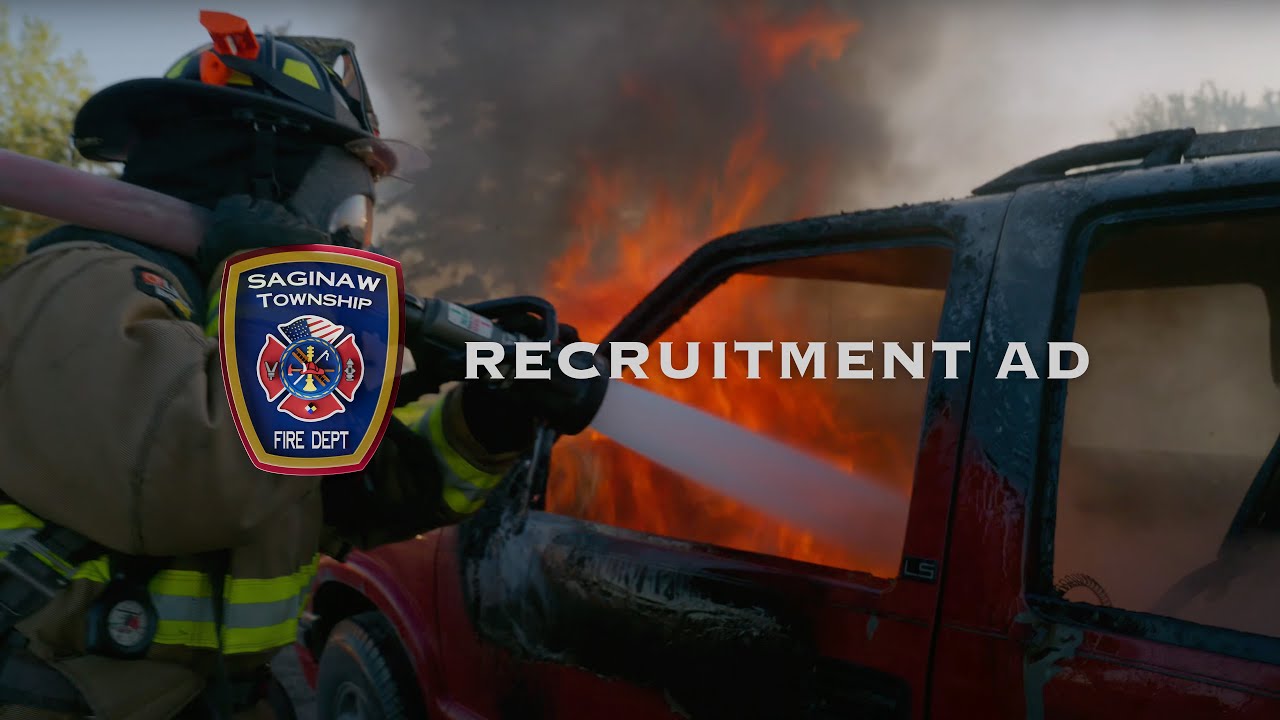 Fire Recruitment Campaign Ad 2 | Saginaw Township Fire Department ...
