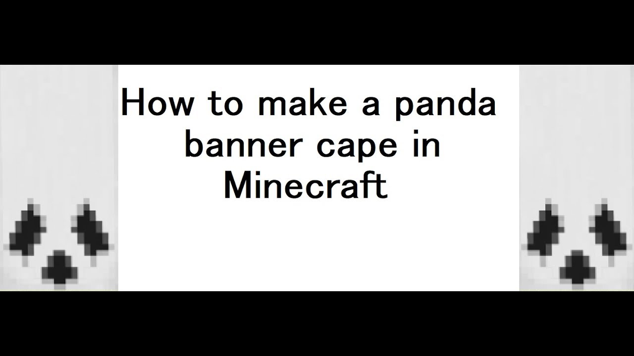 How to make a panda banner/cape in minecraft!! - YouTube