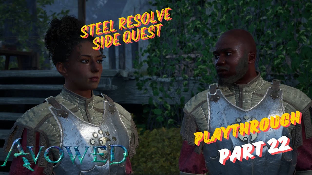 Avowed playthrough part 22: Steel Resolve Side Quest - YouTube