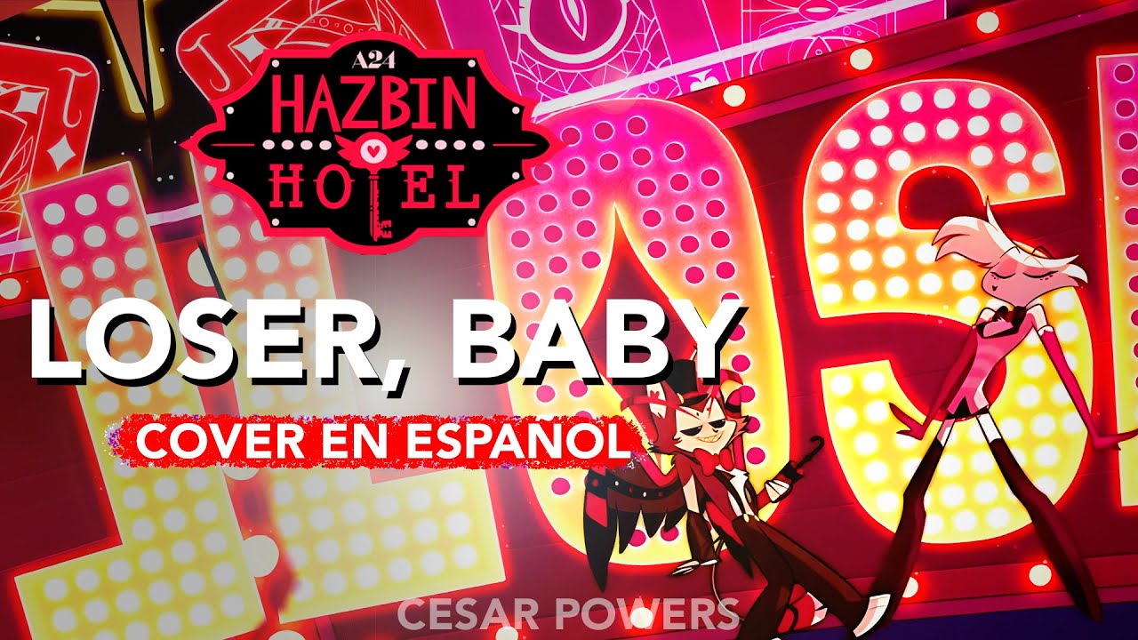 LOSER BABY | HAZBIN HOTEL | COVER ESPAÑOL LATINO | ANGEL DUST | HUSK ...