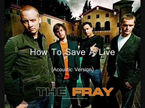 The Fray - How To Save A Life (Acoustic Version) - YouTube