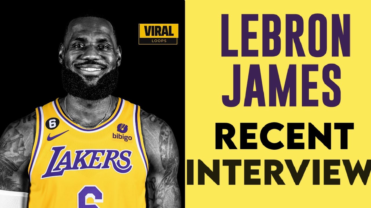 LeBron James Interview|| LeBron James Retirement|Recent Interview - YouTube