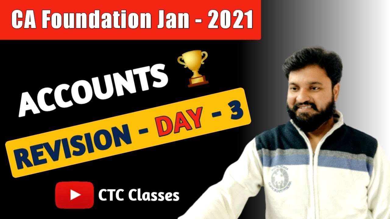 CA Foundation Jan 2021 Revision l Day 3 l CTC Classes - YouTube