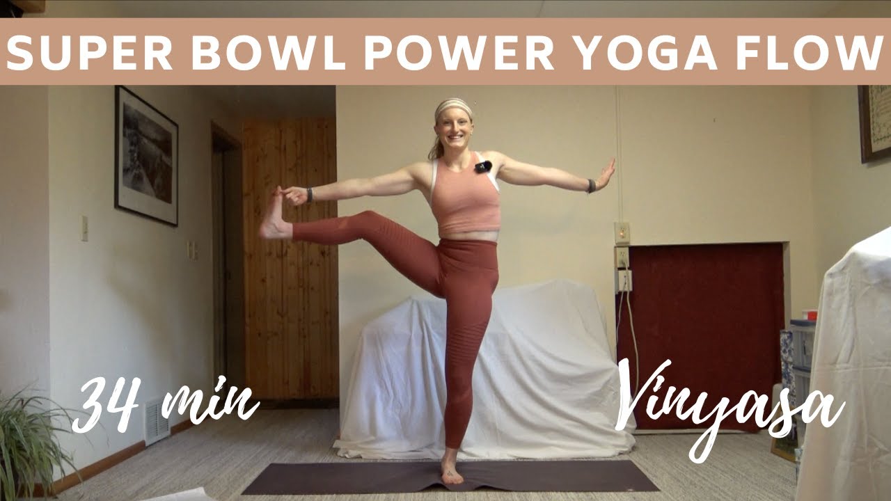 30 Min Super Bowl Power Yoga Flow | Vinyasa Yoga for Strong Legs, Open ...