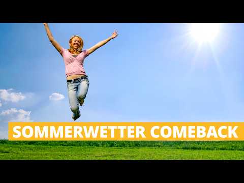 7-Tage-Wetter: Sommerwetter feiert schnelles Comeback