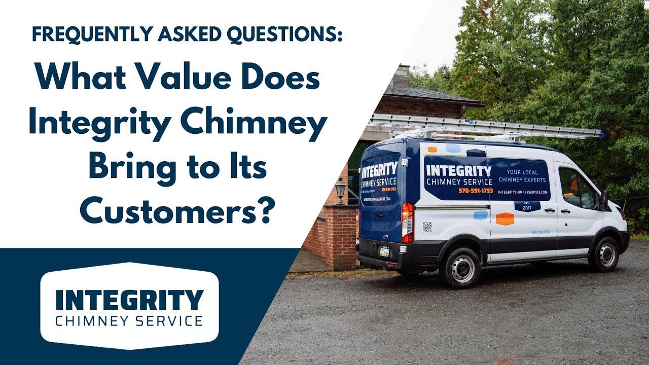 What Value Does Integrity Chimney Service Bring to the Customer? - YouTube