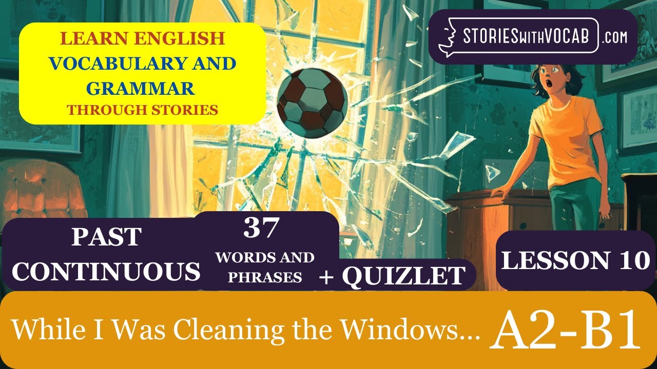 LESSON 10, LEVEL A2-B1, Learn 37 English Words Past Continuous Short ...