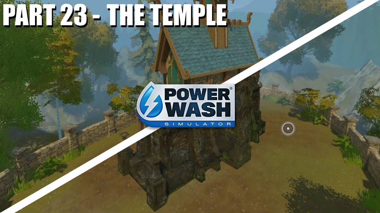 The Temple | PowerWash Simulator - Part 23 | No Commentary | QwertyFoop ...