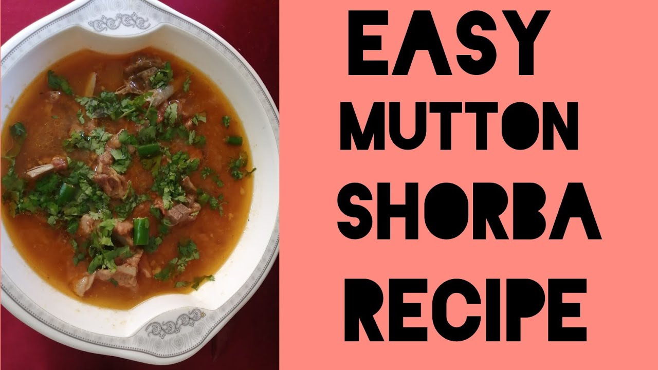 Mutton Shorba Recipe /Easy And Tasty💕 /Meerab Fatima.. - YouTube