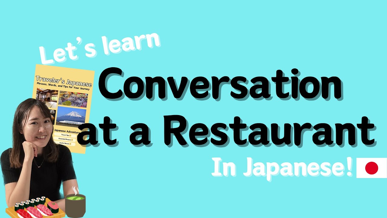 Conversation at a Restaurant (Traveler's Japanese - Ayaka sensei) - YouTube