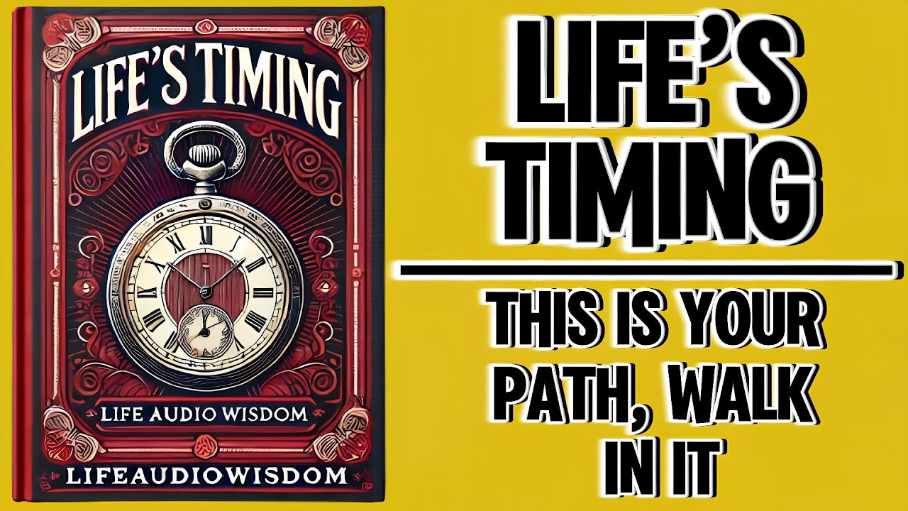 Life’s Timing: This Is Your Path, Walk In It (Audiobook) - YouTube