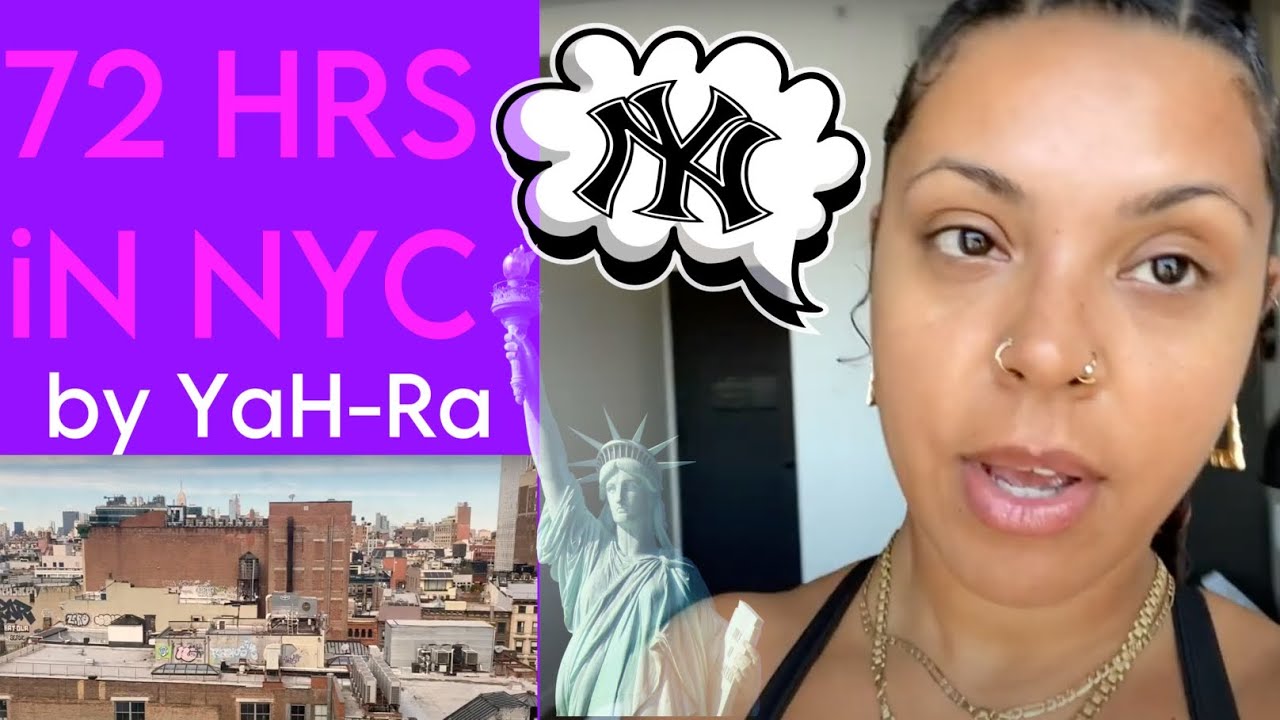 "72 HRS in NYC" by YaH-Ra - 72 HRS SERiES. EPiSODE 2 - YouTube