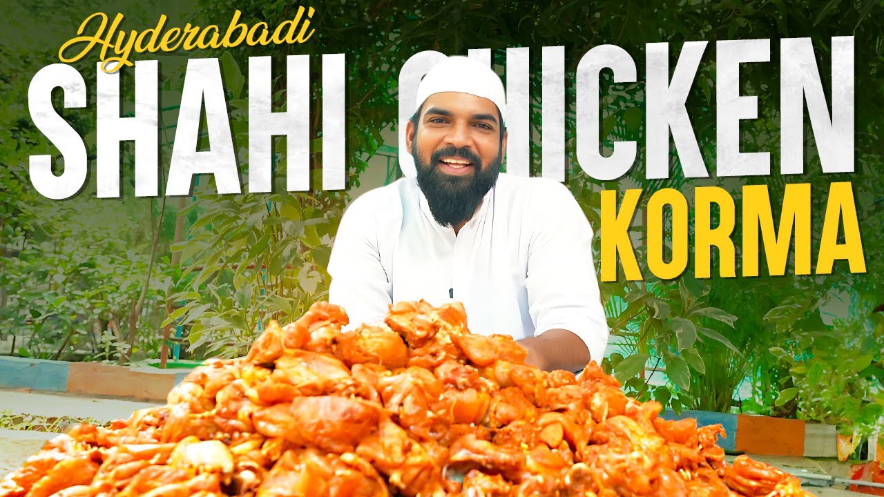 Hyderabadi Shahi Chicken | Chicken Qorma Recipe | Shahi Chicken Recipe ...