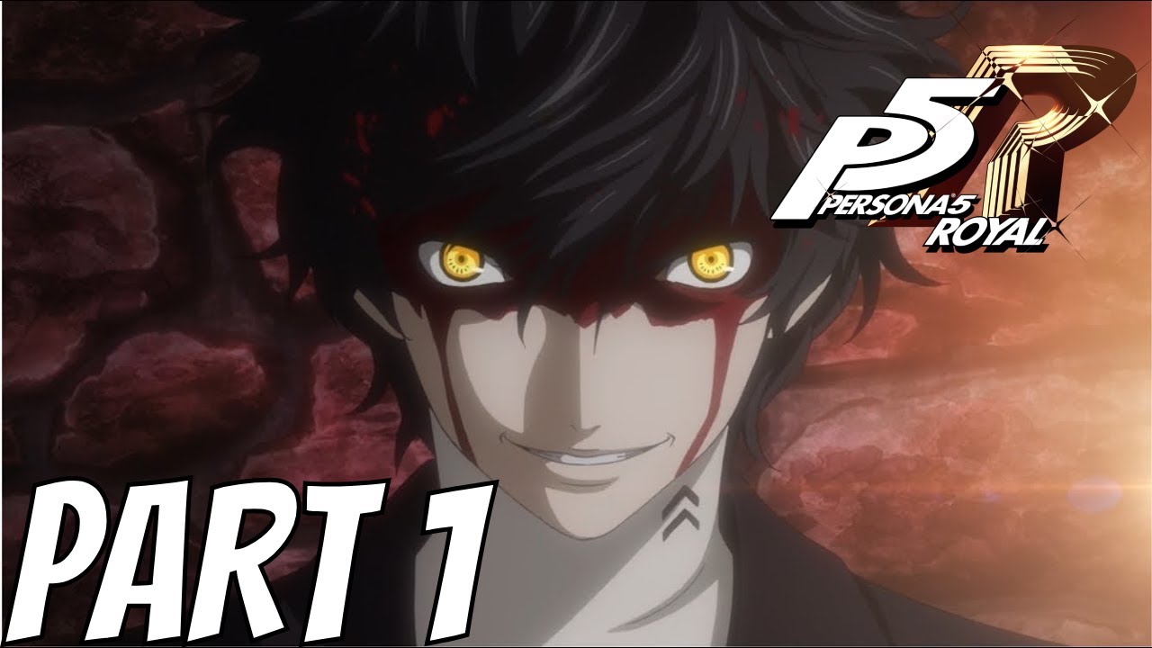 AWAKENING - Persona 5 Royal Playthrough Walkthrough [PART 1] [NO ...