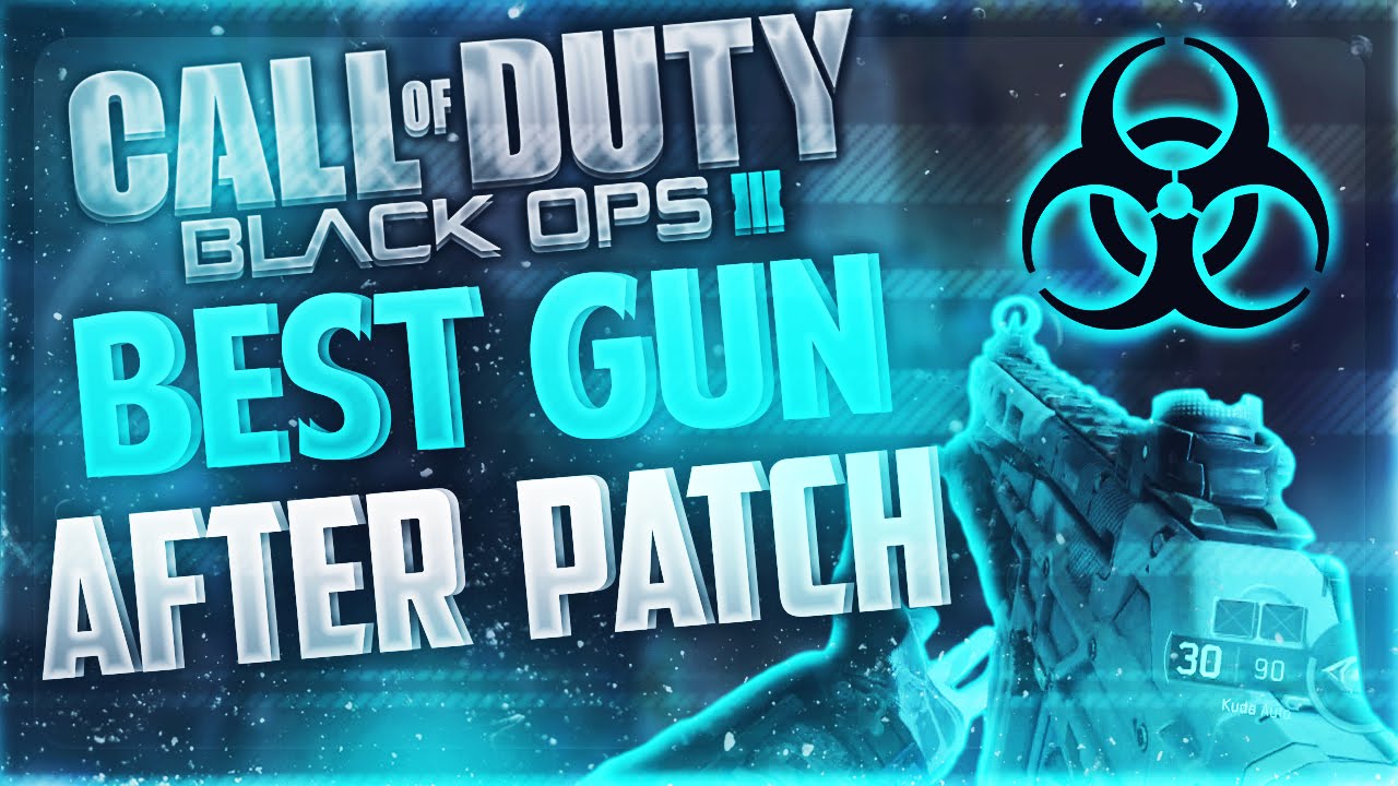 BEST WEAPON in BO3 *AFTER PATCH* Black Ops 3 BEST SMG (BO3 Overpowered ...