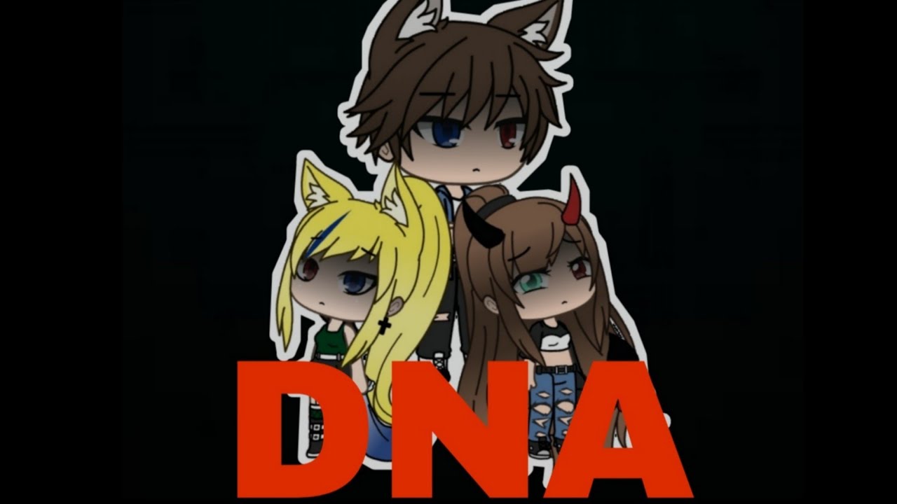 DNA ~ Gacha life - YouTube