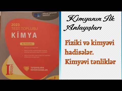 Kimya test toplusu 2023; Kimyanın ilk anlayışları; Fiziki və kimyəvi hadisələr. Kimyəvi tənliklər