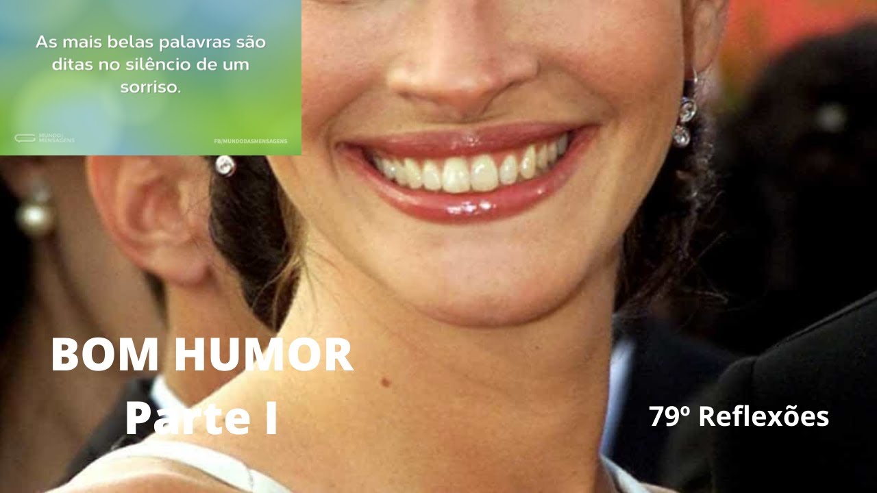 BOM HUMOR PARTE I 79º Reflexões - YouTube