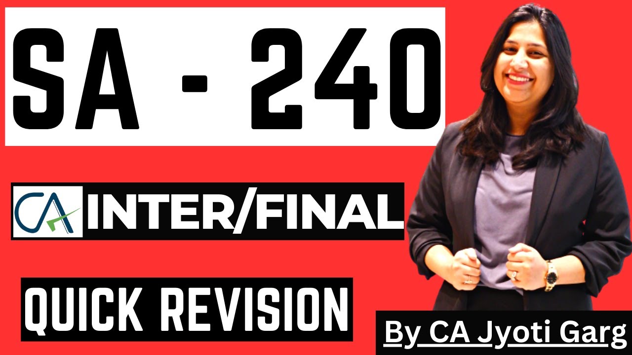 SA 240 | Quick Revision | CA Inter - CA Final | By @CAJyotiGarg - YouTube