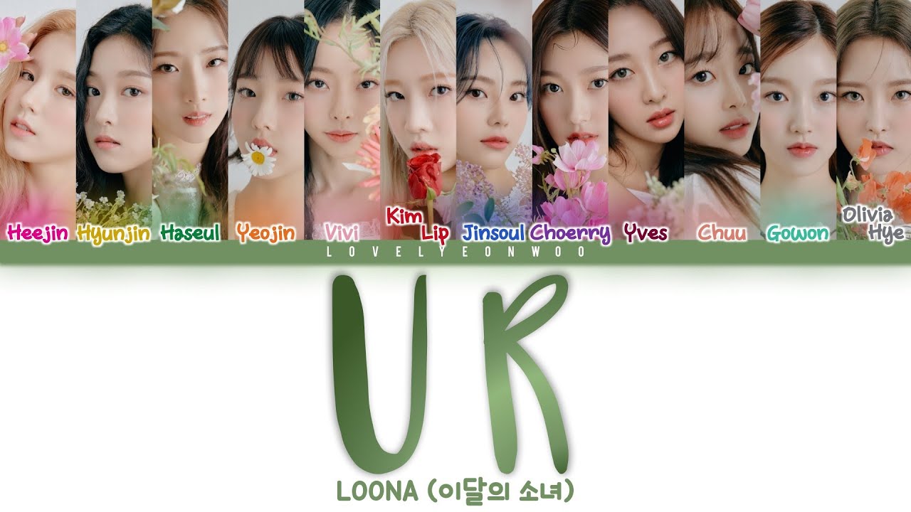 LOONA (이달의 소녀) – U R Lyrics (Color Coded Han/Rom/Eng) - YouTube