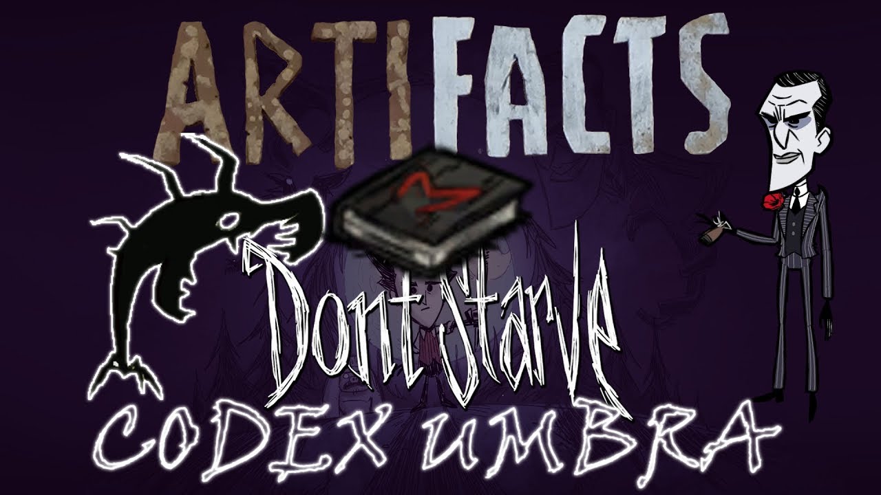 CODEX UMBRA (DON'T STARVE) || artiFACTS - YouTube