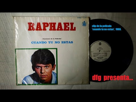 RAPHAEL / cuando tu no estas - YouTube