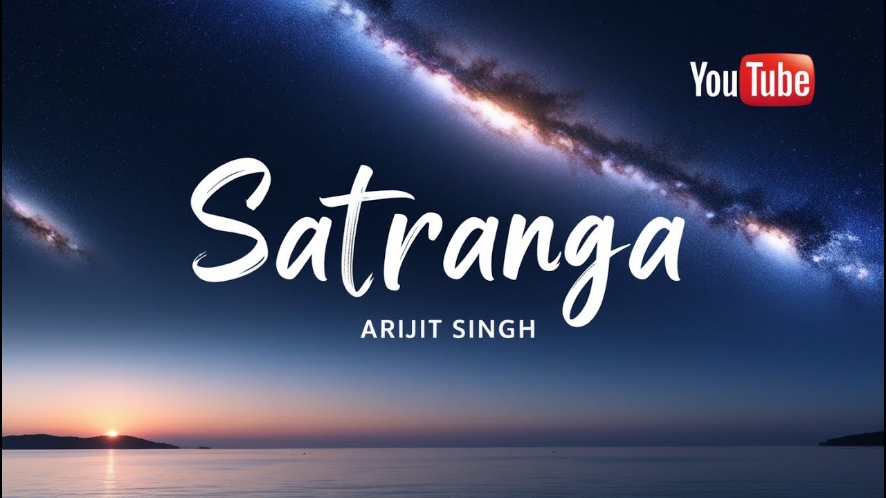 ANIMAL- Satranga (Slowed + Reverb) | Arijit Singh | Ranbir Kapoor ...