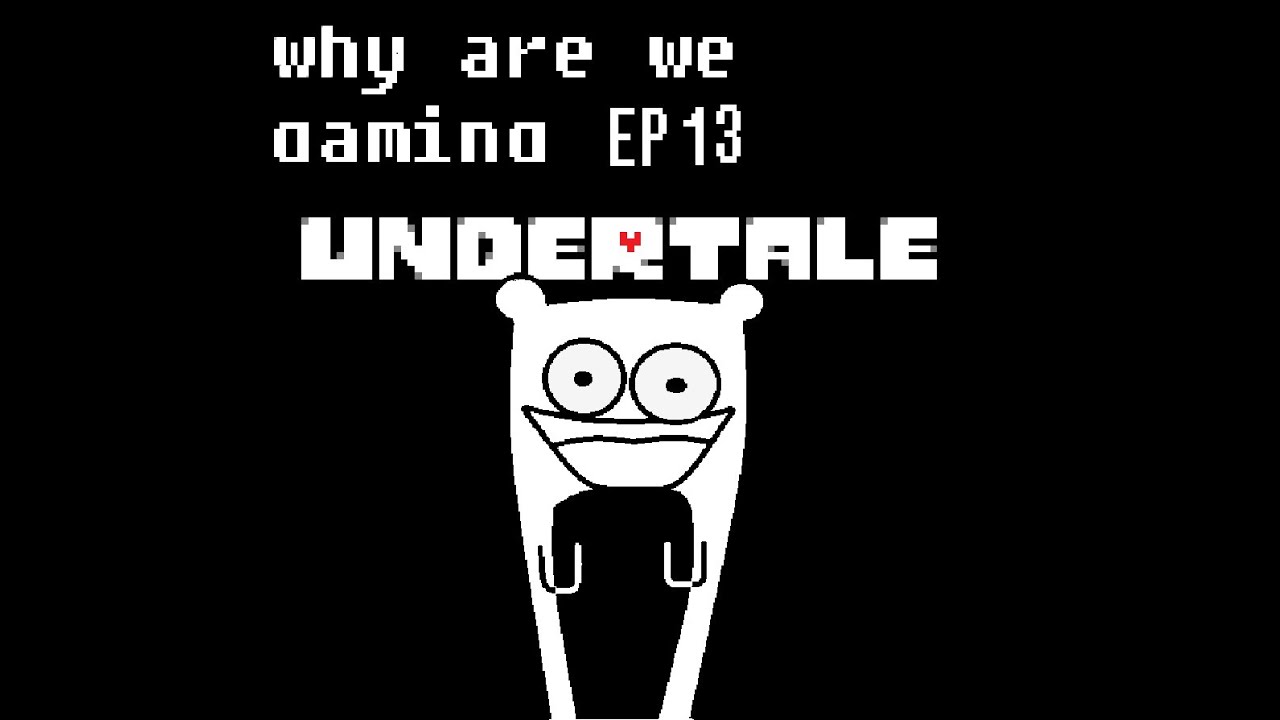 why are we gaming: undertale ep13 super kawaii octopus - YouTube