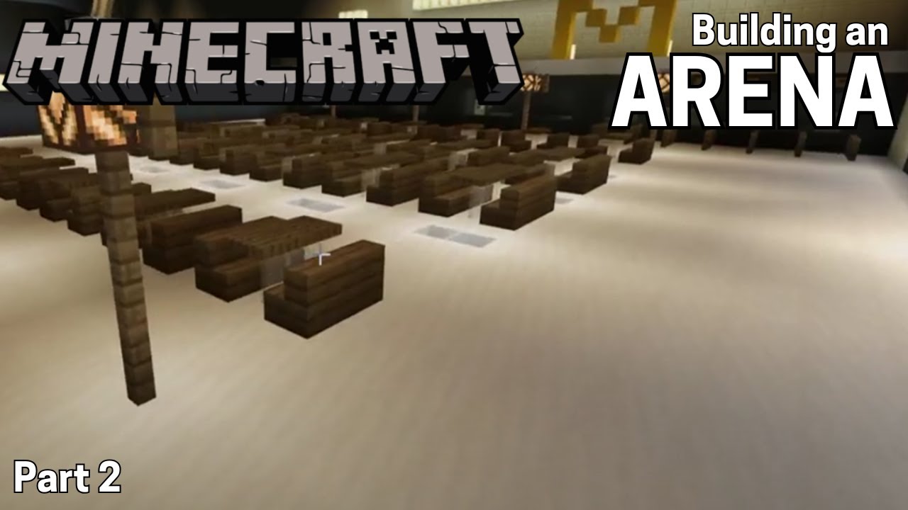 Building an Arena with Minecraft | Part 2 - YouTube