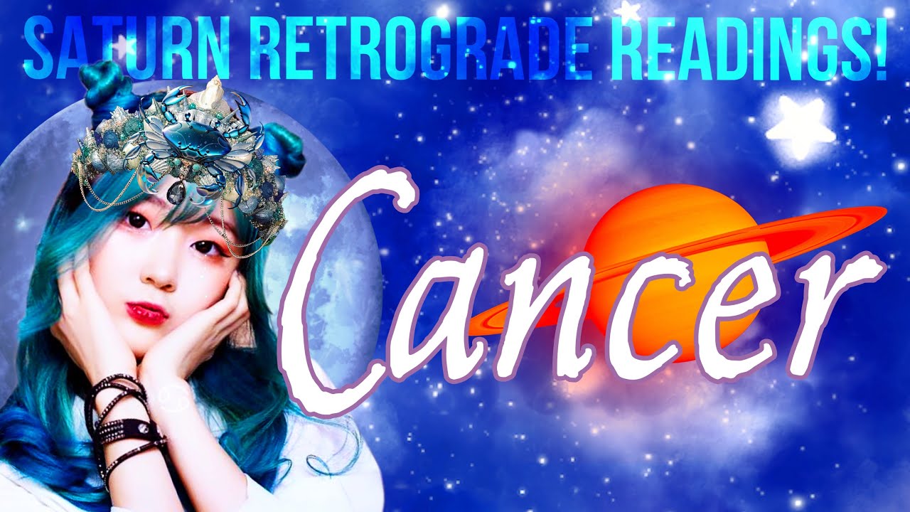 CANCER | Saturn Retrograde Reading! - YouTube