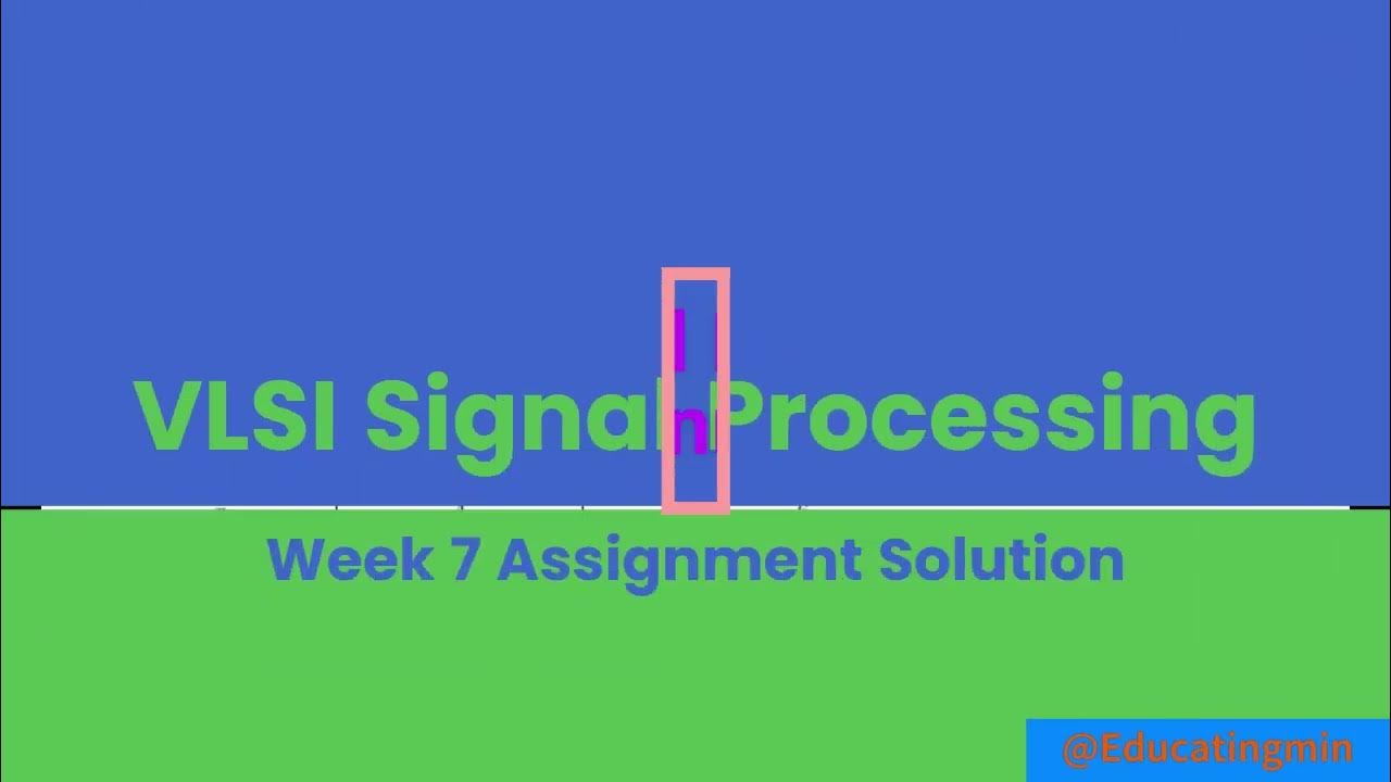 VLSI Signal Processing Week 7 Assignment Solution - YouTube