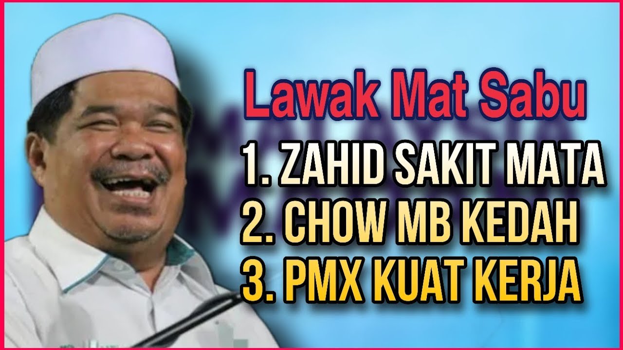 LAWAK MAT SABU!! - SANUSI SAYANG DAP - CHOW JADI MB KEDAH | JELAJAH ...