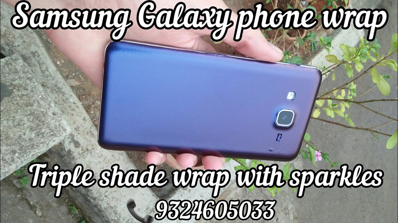 Latest Samsung mobile sticker paper DIY, wrap by Rajvir Singh - YouTube