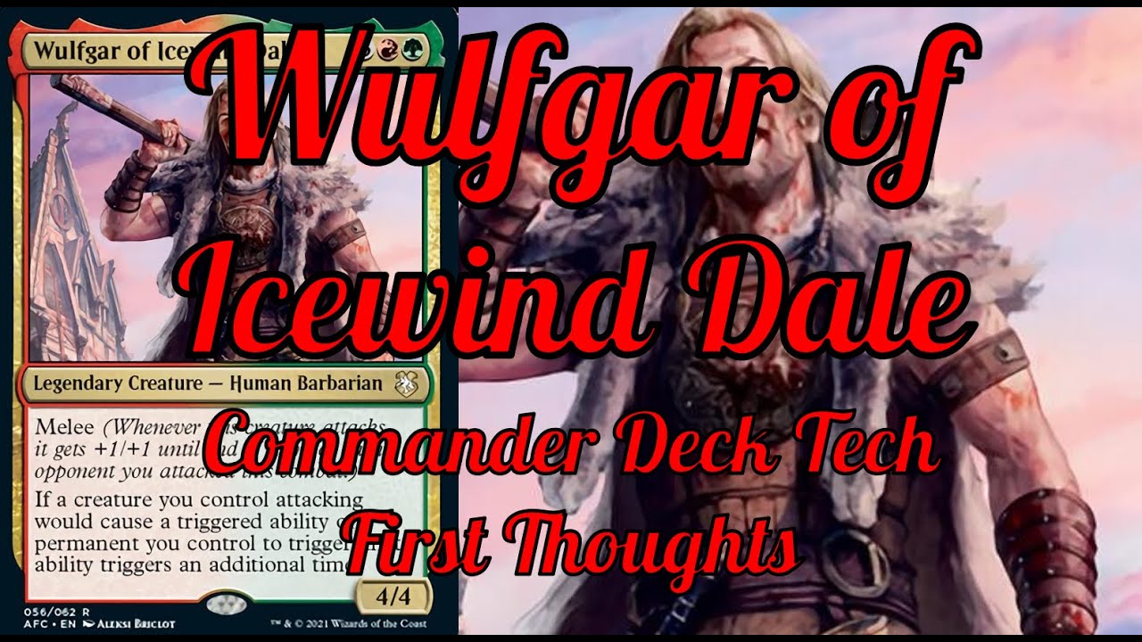 Wulfgar of Icewind Dale Commander Deck Tech: First Thoughts Adventures ...