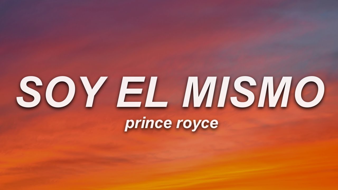 Prince Royce - Soy el Mismo (Letra) - YouTube