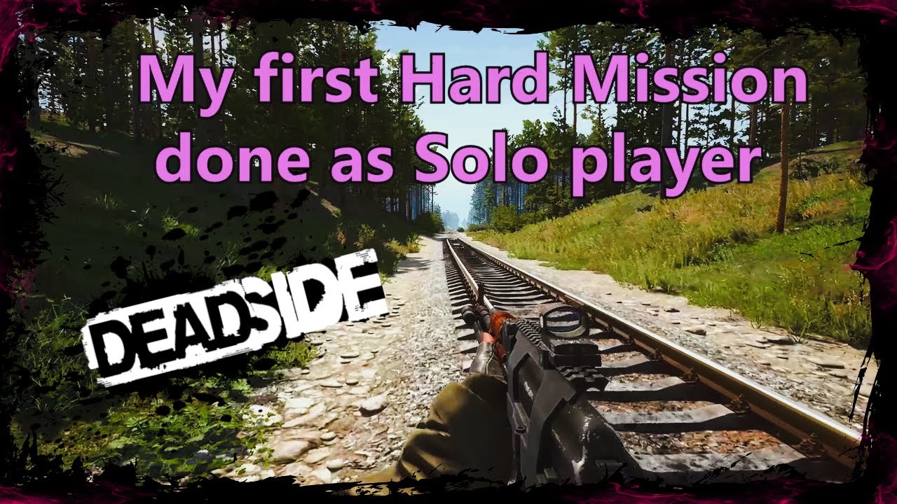 She Completed Hard Mission Alone! - Deadside Solo Gameplay - YouTube