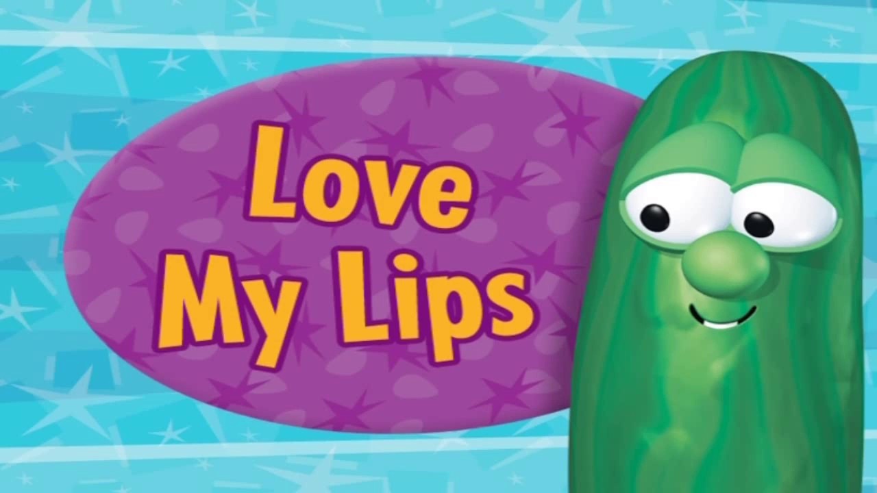 VeggieTales: Love My Lips Sing-Along - YouTube
