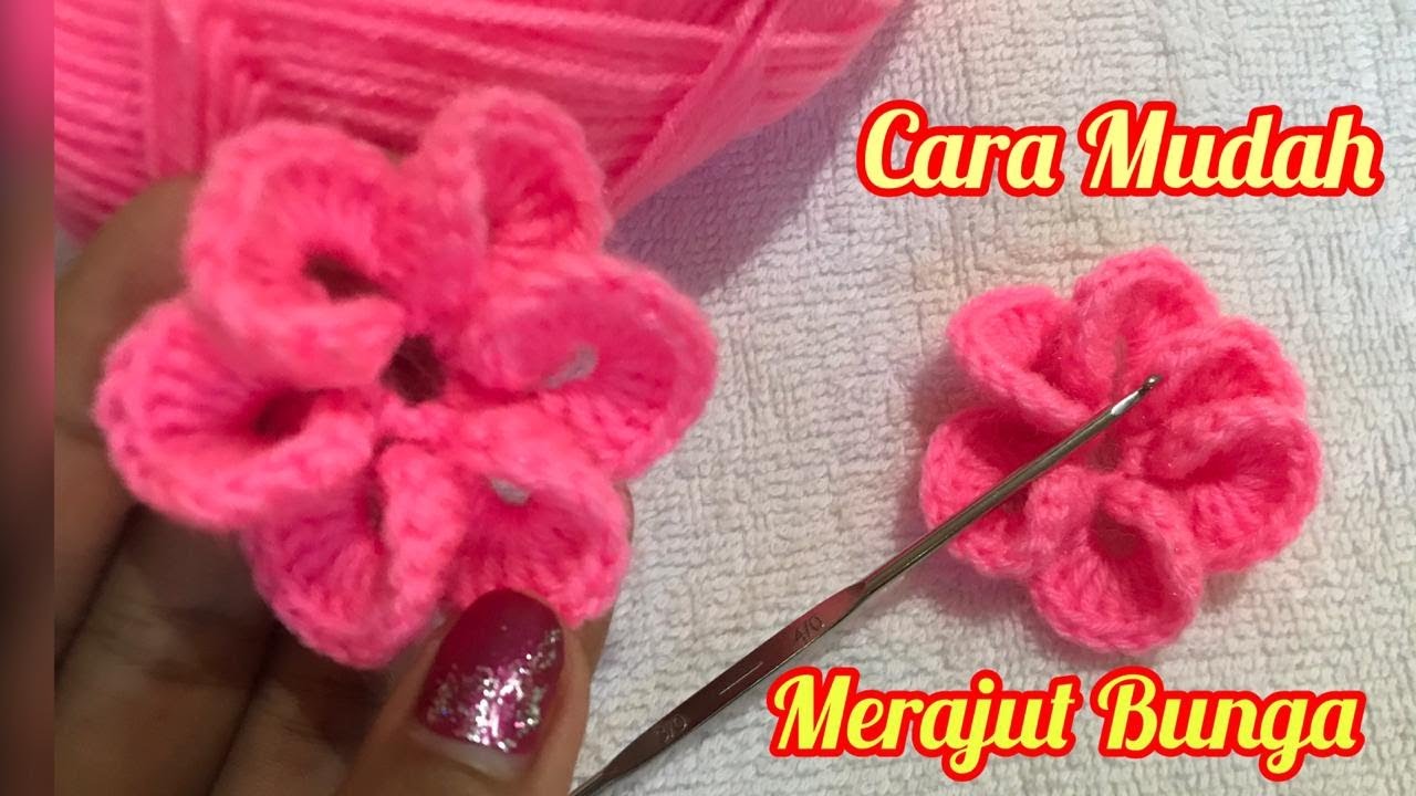 Tutorial Merajut Bunga // Crochet - Cara Mudah Merajut Bunga - YouTube