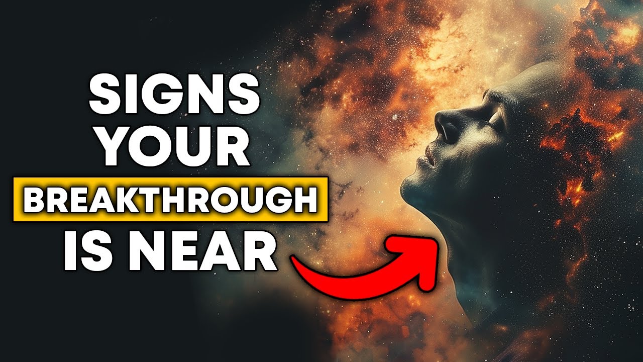 7 Crucial Signs Your Breakthrough Is Near - YouTube