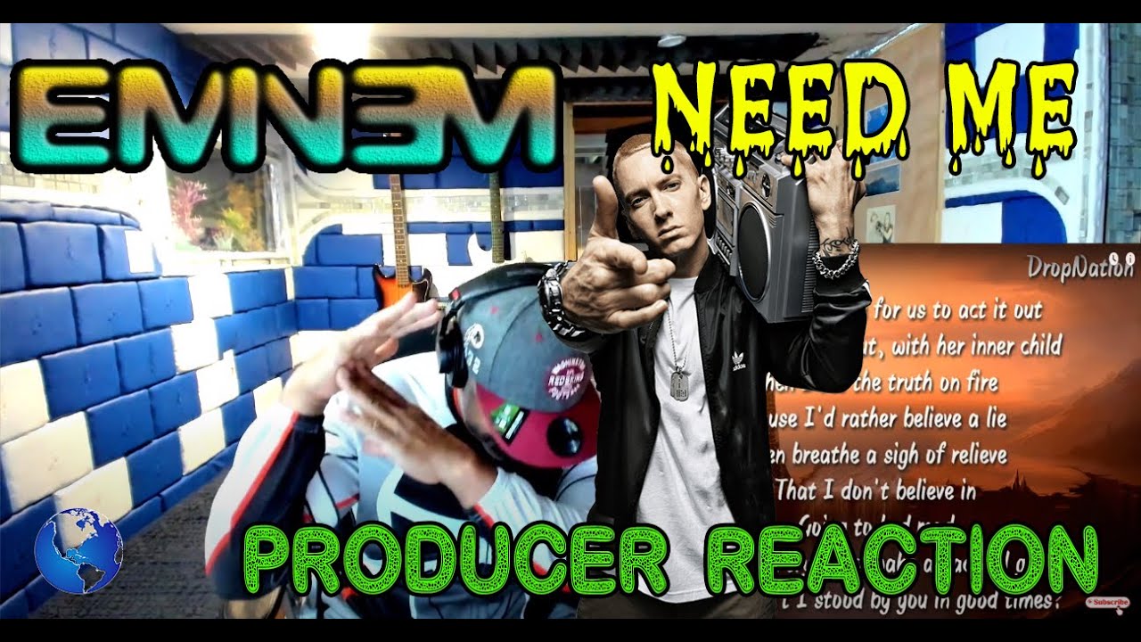 Eminem Ft Pink Need Me Lyrics - Producer Reaction - YouTube