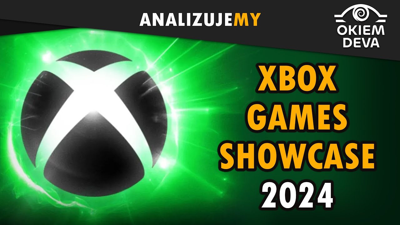 Xbox Games Showcase 2024 #analiza #okiemdeva - YouTube