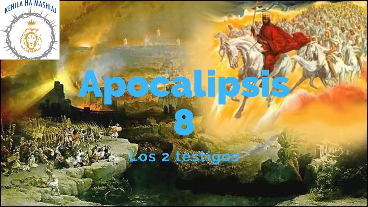 Estudio de Apocalipsis 8.- Los 2 testigos - YouTube
