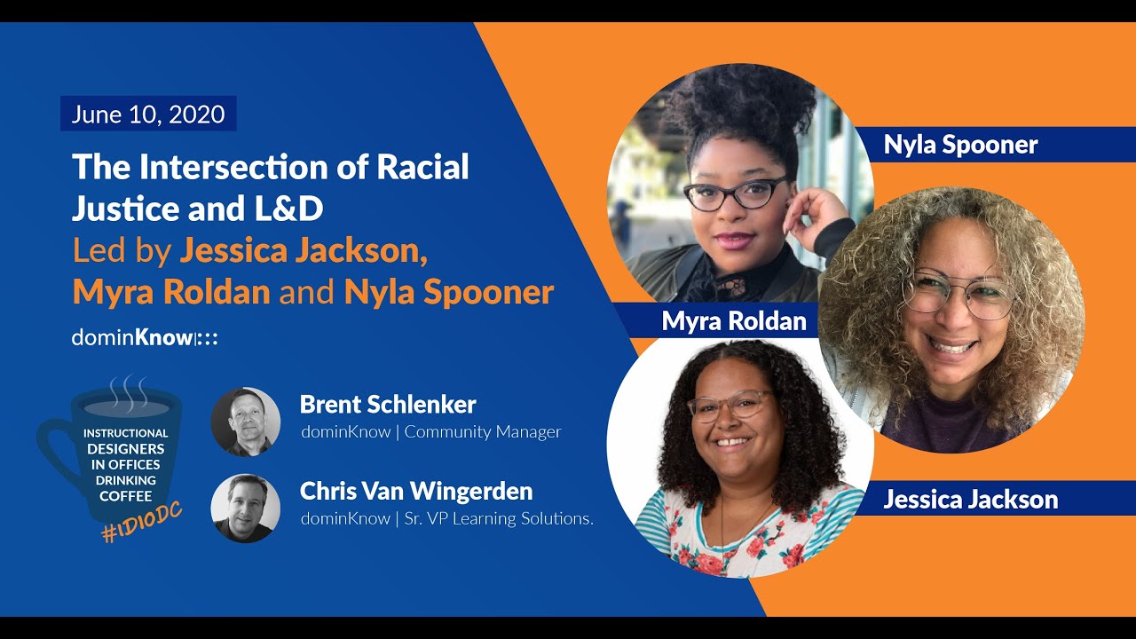 Intersection of Racial Justice and L&D: Jessica Jackson, Myra Roldan ...