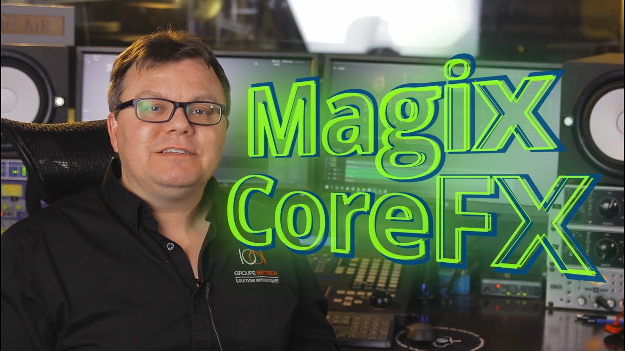 My first look at Magix CoreFX - YouTube