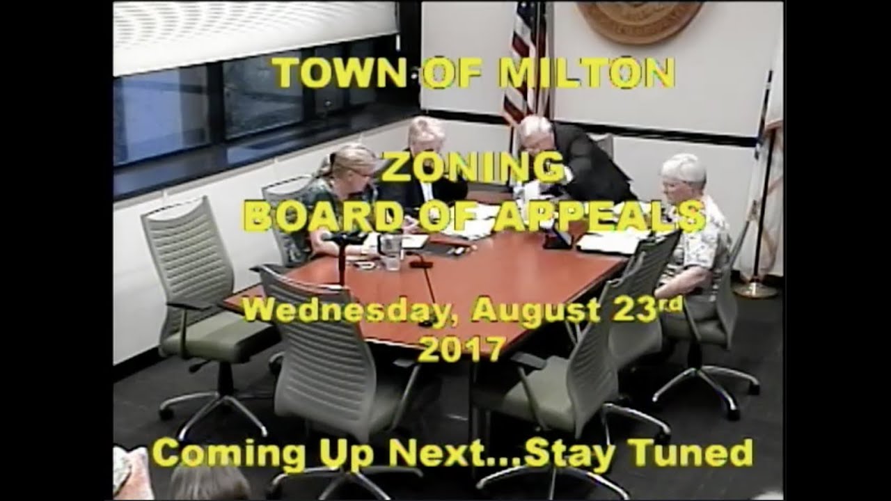 Milton Board of Appeals - August 23rd, 2017 - YouTube