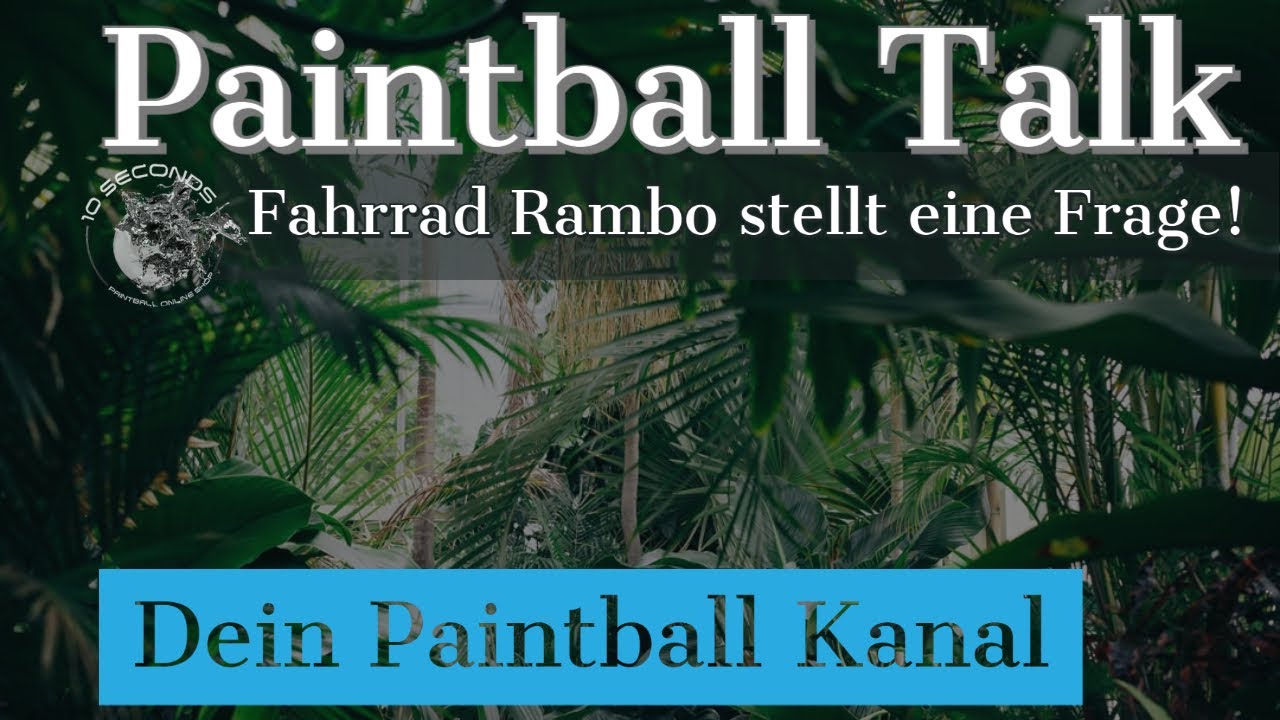 Paintball Talk - Fahrrad Rambo´s Frage - YouTube